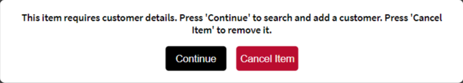 Selling an item that requires customer information